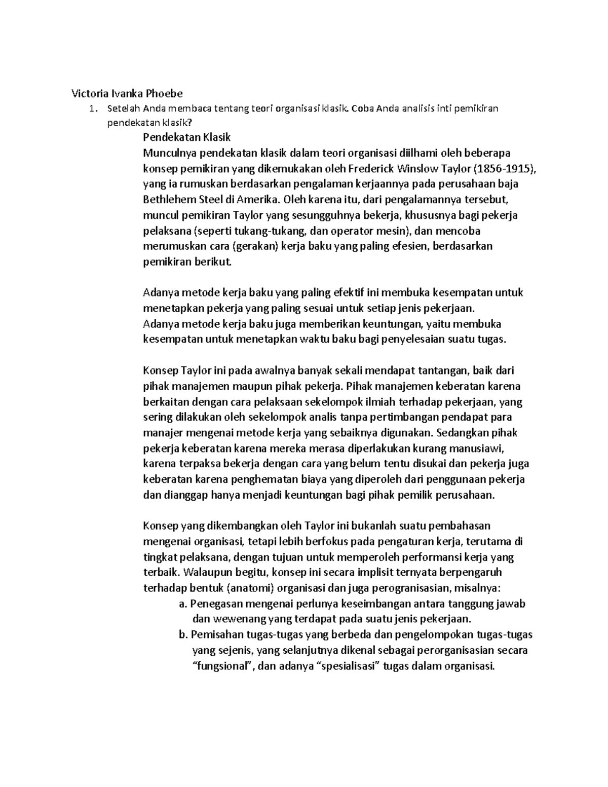 Organisasi - Victoria Ivanka Phoebe 1. Setelah Anda membaca tentang teori organisasi klasik ...