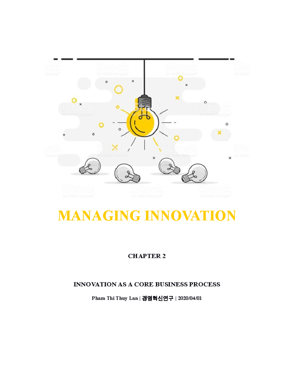Chapter 2 - INNOVATION AS A CORE BUSINESS PROCESS - MANAGING INNOVATION ...