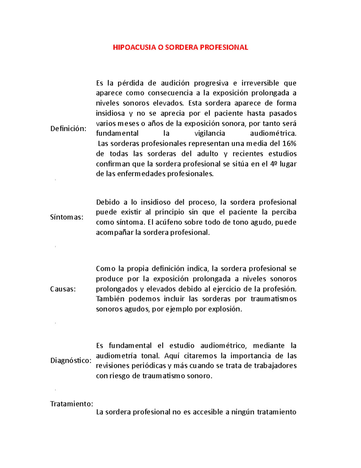 Alteraciones otorrino - HIPOACUSIA O SORDERA PROFESIONAL Es la de ...