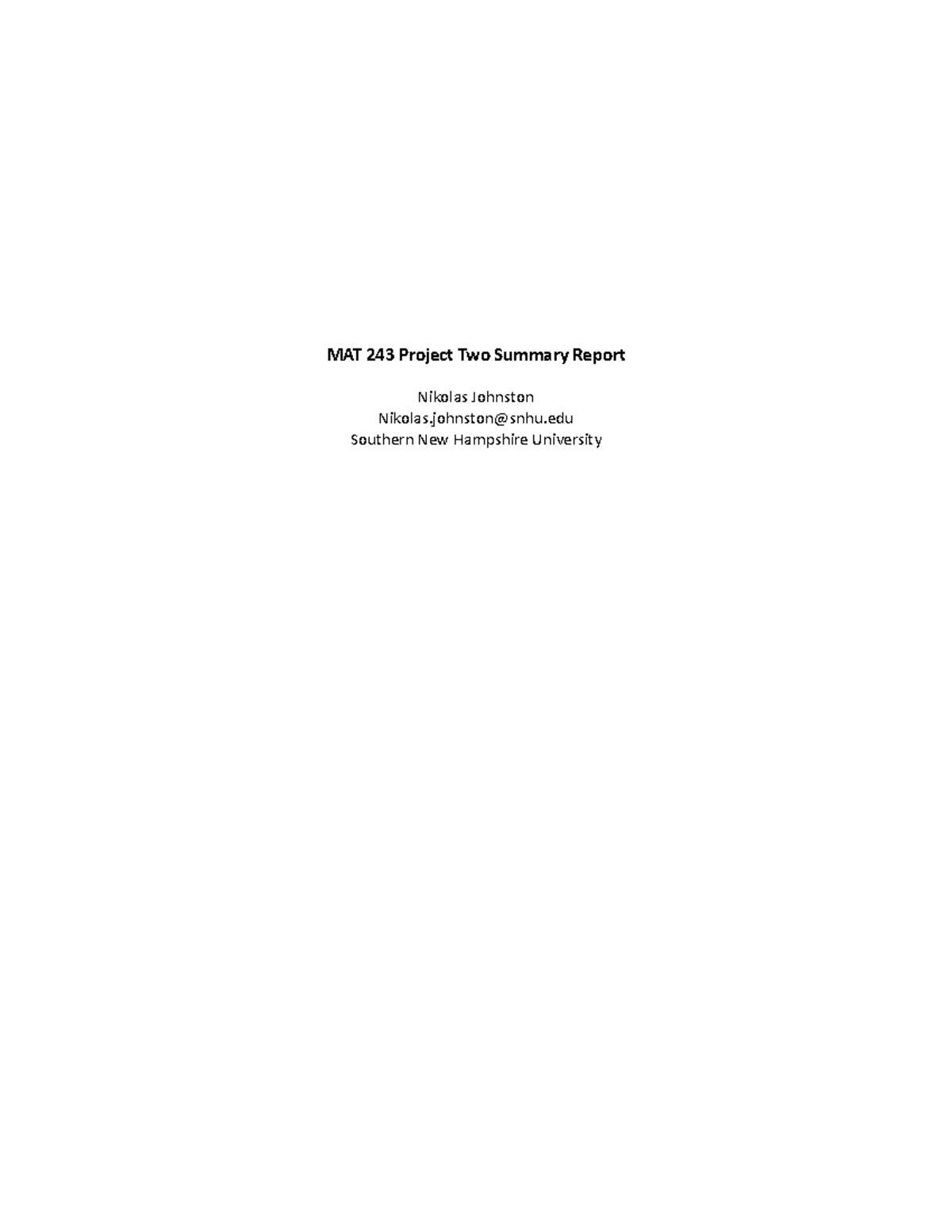 MAT 243 Project Two Summary Report Template - MAT243 - SNHU - Studocu