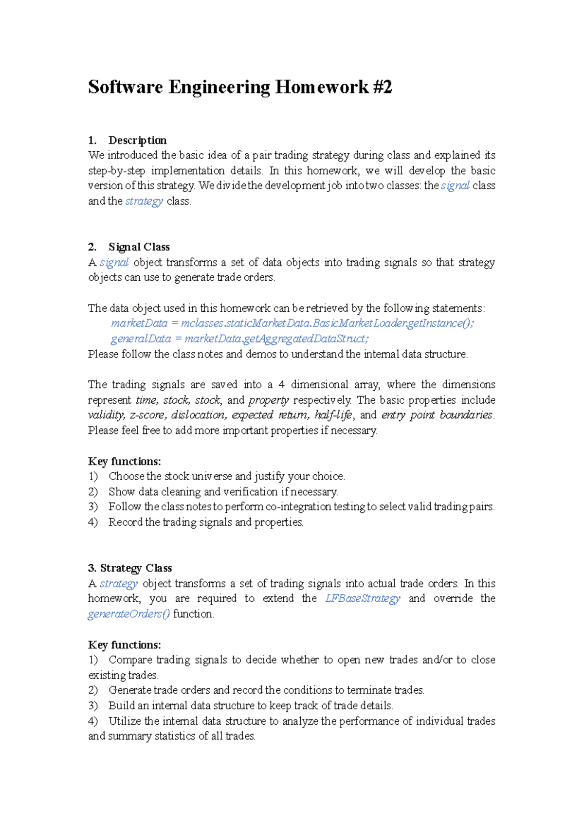 Software Engineering Homework 2 - Software Engineering Homework Description We introduced the ...