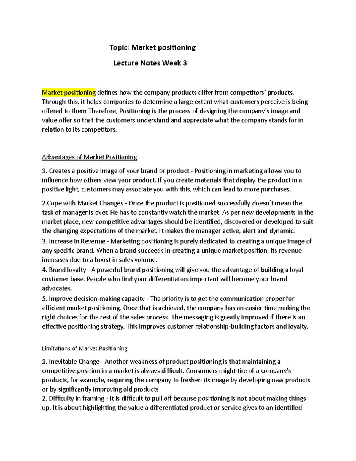 Market positioning - Through this, it helps companies to determine a ...