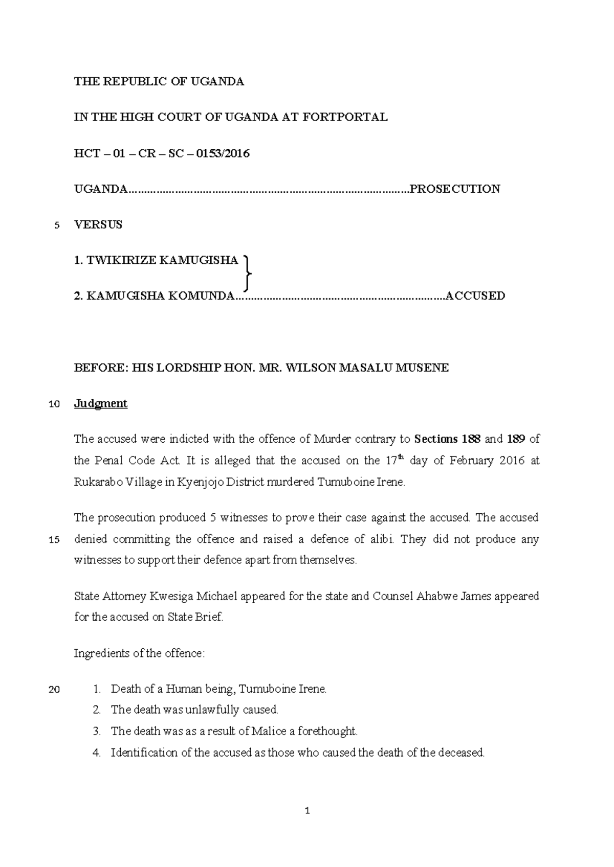 Twikirize and kamugyisha vs uganda evidence case - THE REPUBLIC OF ...