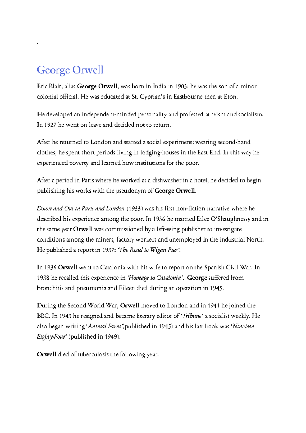 George Orwell - George Orwell Eric Blair, alias George Orwell, was born ...