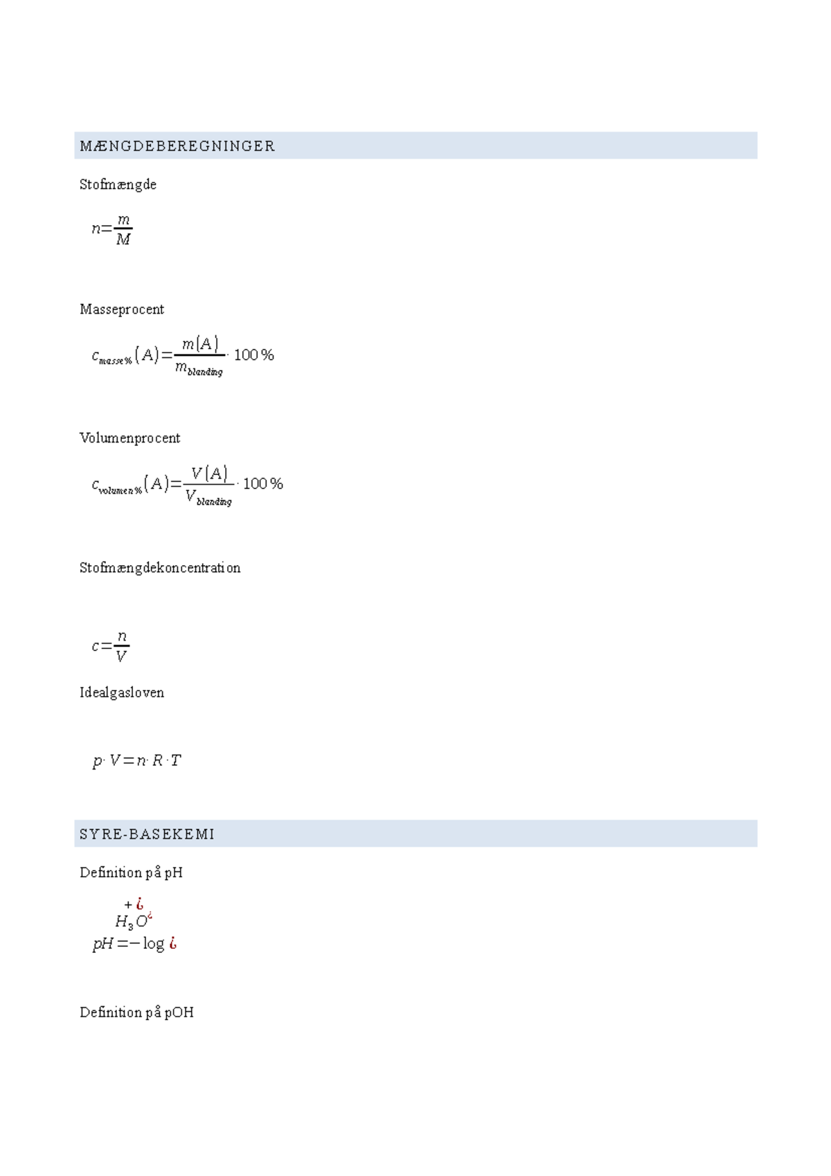Kemi Formler - MÆNGDEBEREGNINGER Stofmængde n = m M Masseprocent cmasse ...