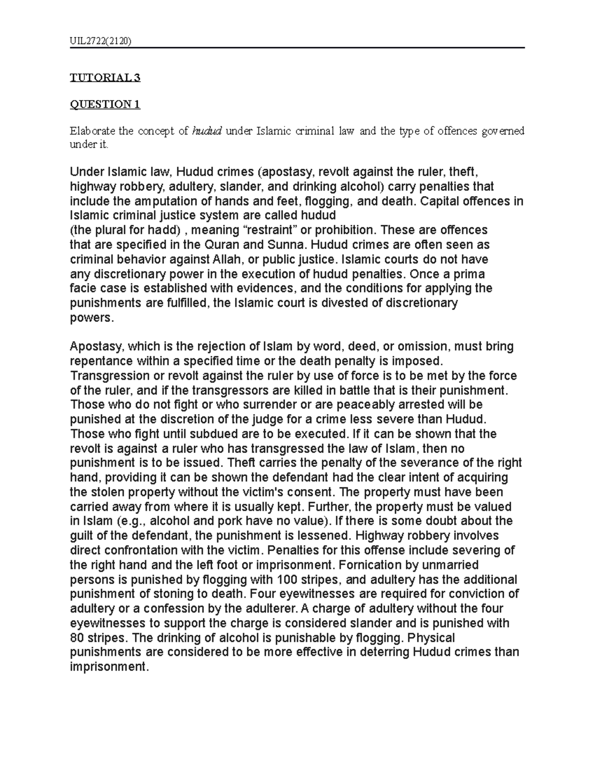 Tutorial 3 - UIL2722(2120) TUTORIAL 3 QUESTION 1 Elaborate the concept of hudud under Islamic ...