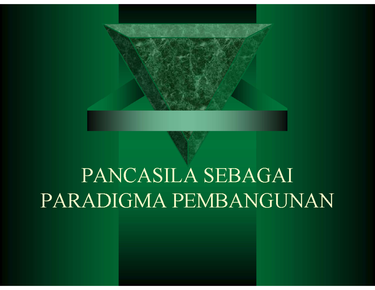 Pancasila Sebagai Paradigma Pembangunan - PANCASILA SEBAGAI PARADIGMA ...