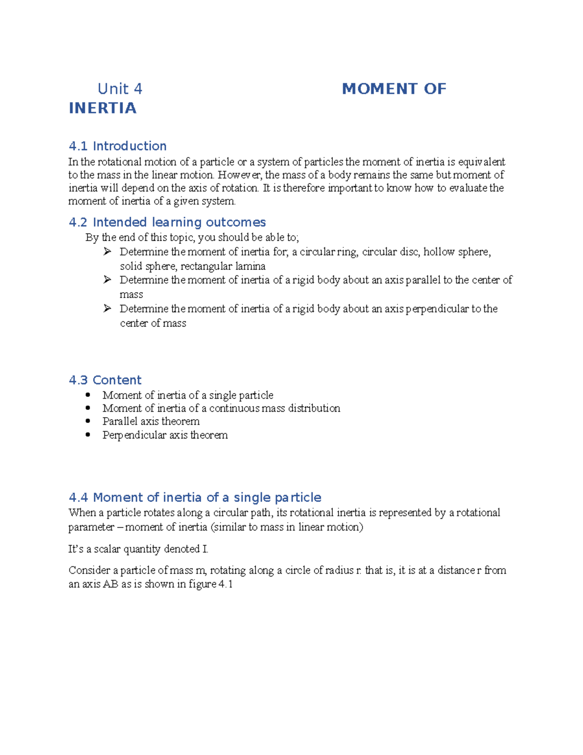 Unit 4 Moment OF Inertia - Unit 4 MOMENT OF INERTIA 4 Introduction In the rotational motion of a ...