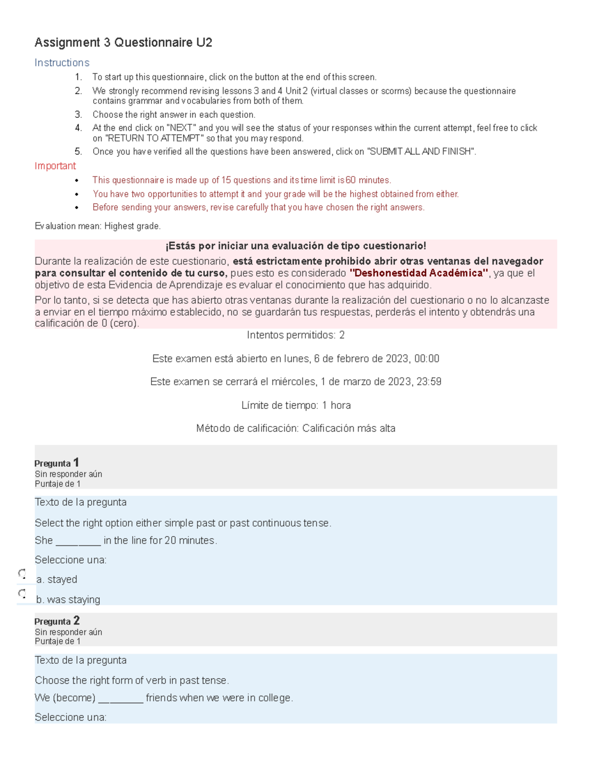 Assignment 3 Questionnaire U2 examen - Assignment 3 Questionnaire U Instructions 1. To start up ...