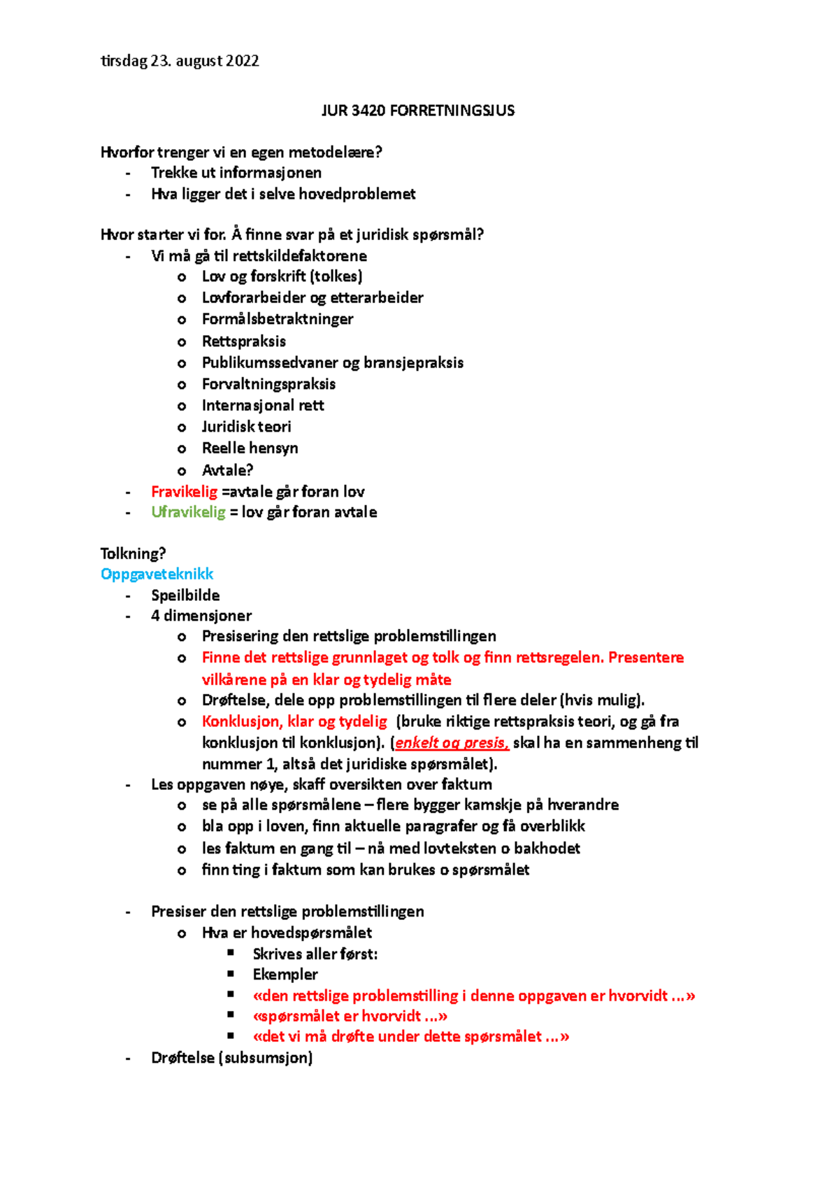 JUR 3420 Forretningsjus - JUR 3420 FORRETNINGSJUS Hvorfor trenger vi en egen metodelære ...