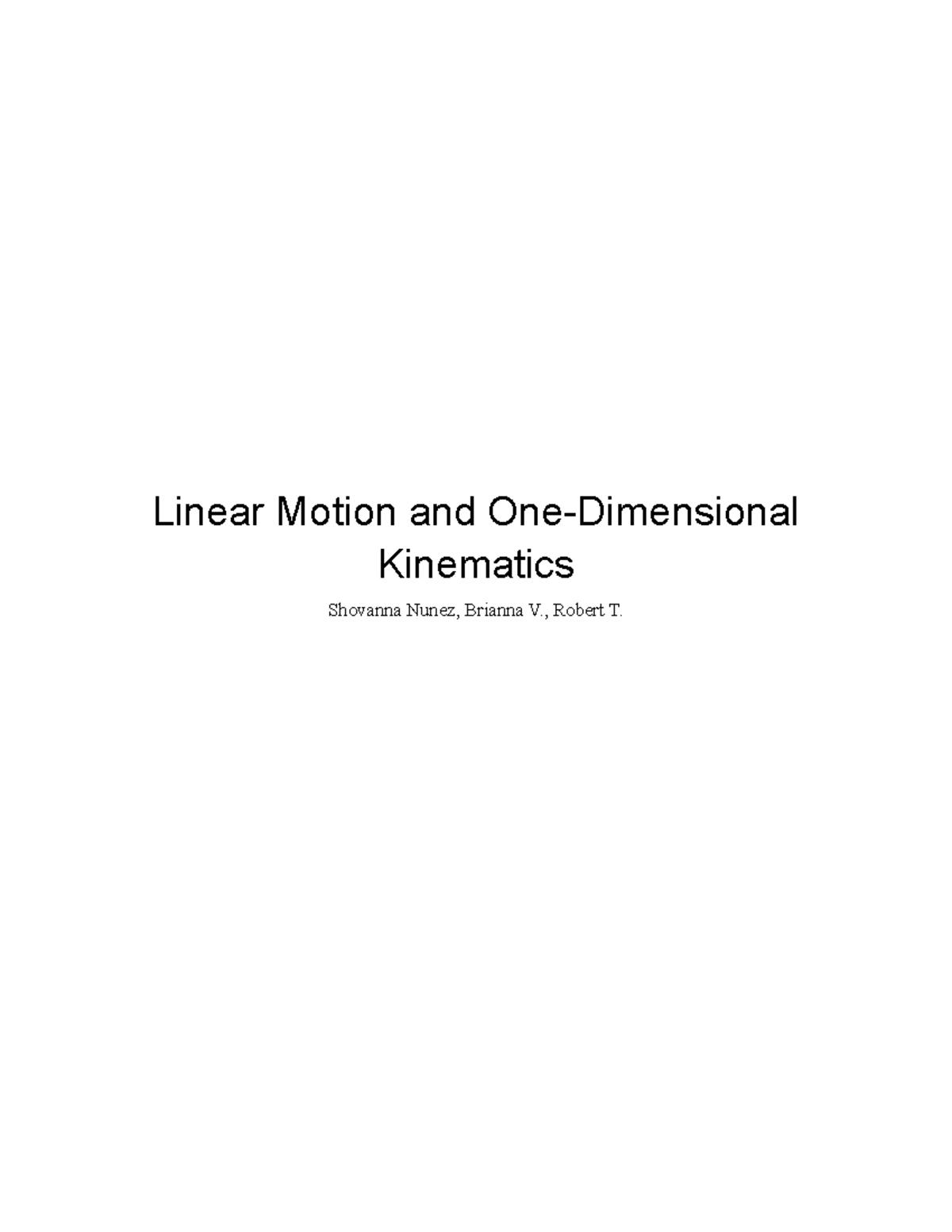 Lab Report 4 - Linear Motion and One-Dimensional Kinematics Shovanna ...