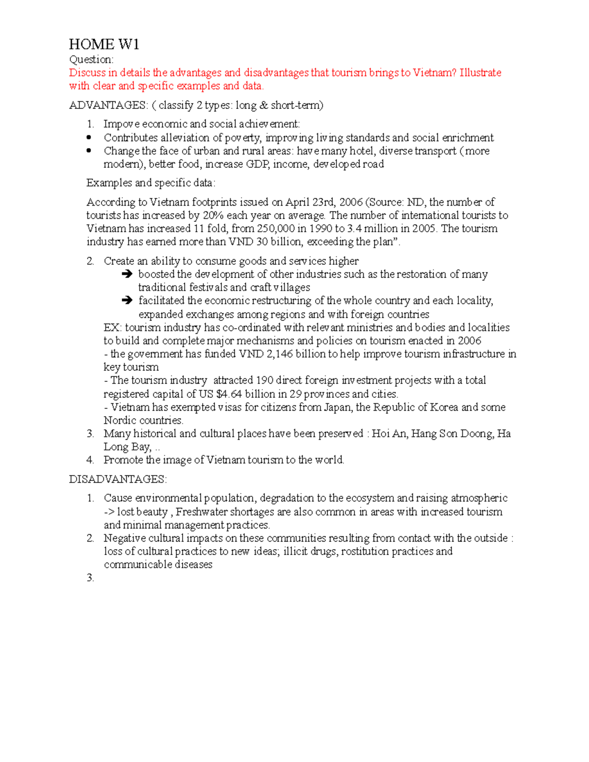 Homework w1 - HOME W Question: Discuss in details the advantages and ...