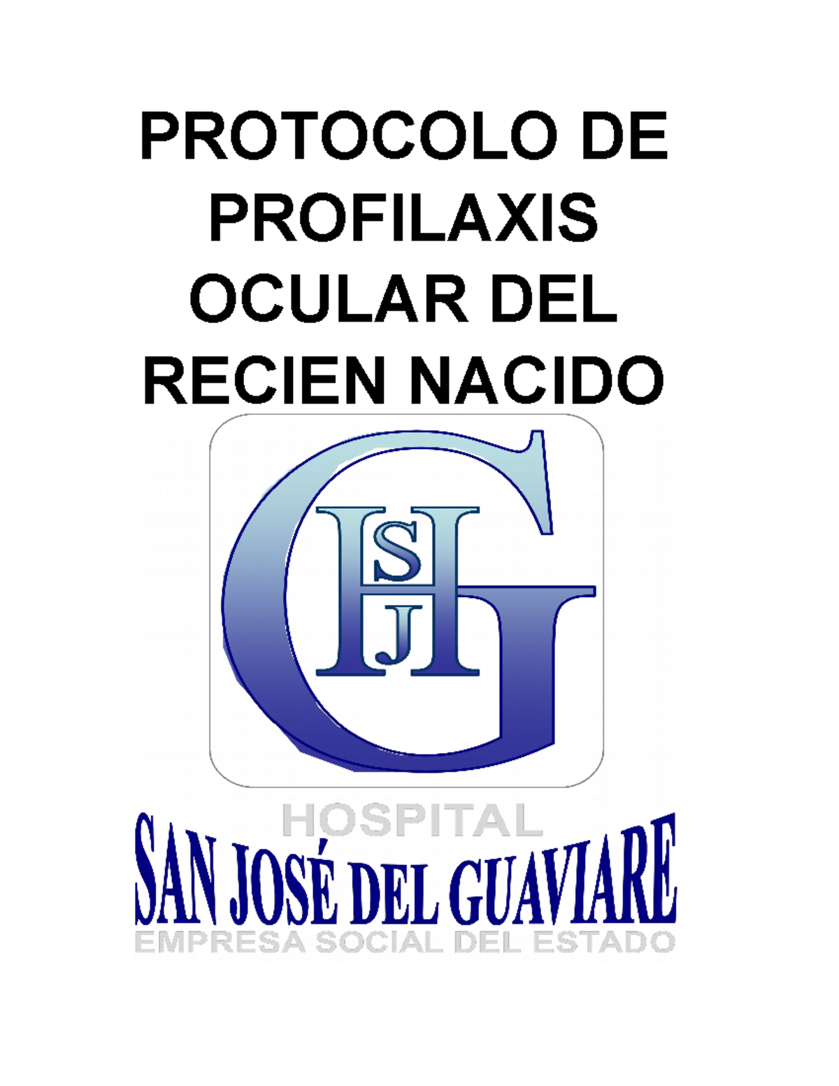 05 Protocolo DE Profilaxis Ocular DEL Recien Nacido - PROTOCOLO DE ...