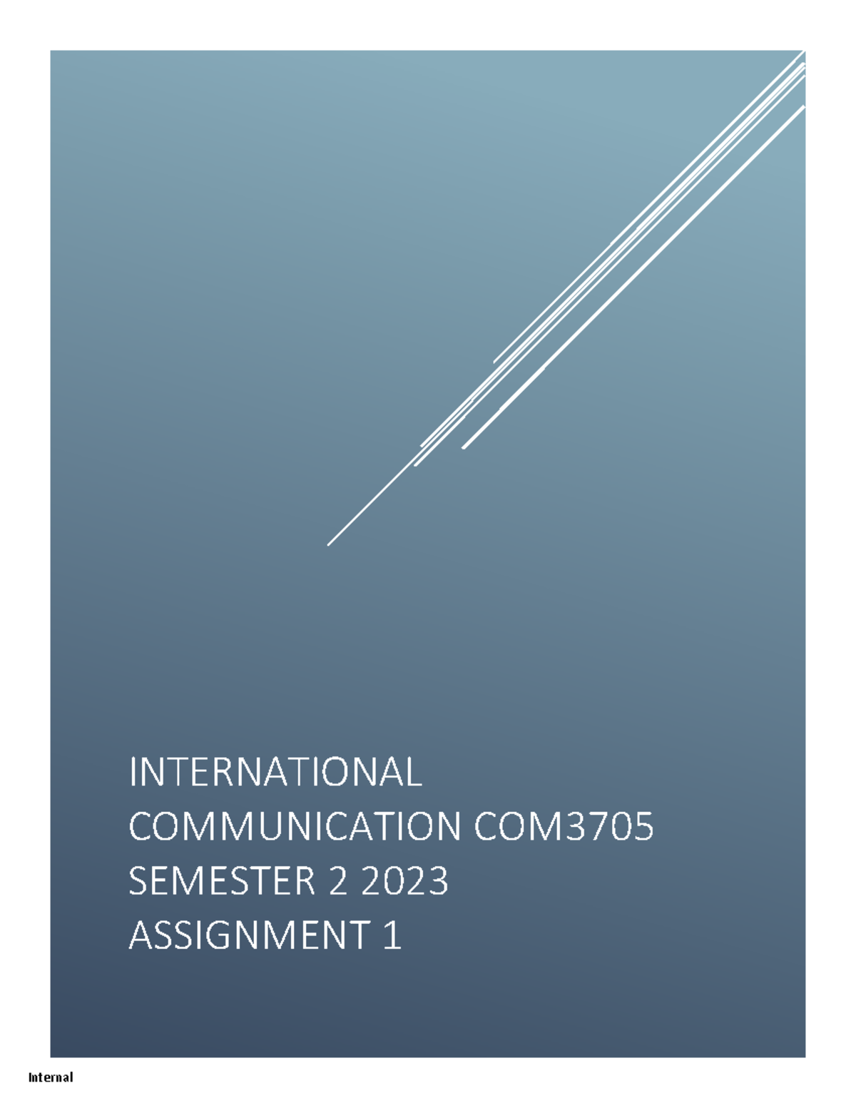 Assignment 1 COM 33705 S2 - INTERNATIONAL COMMUNICATION COM SEMESTER 2 ...