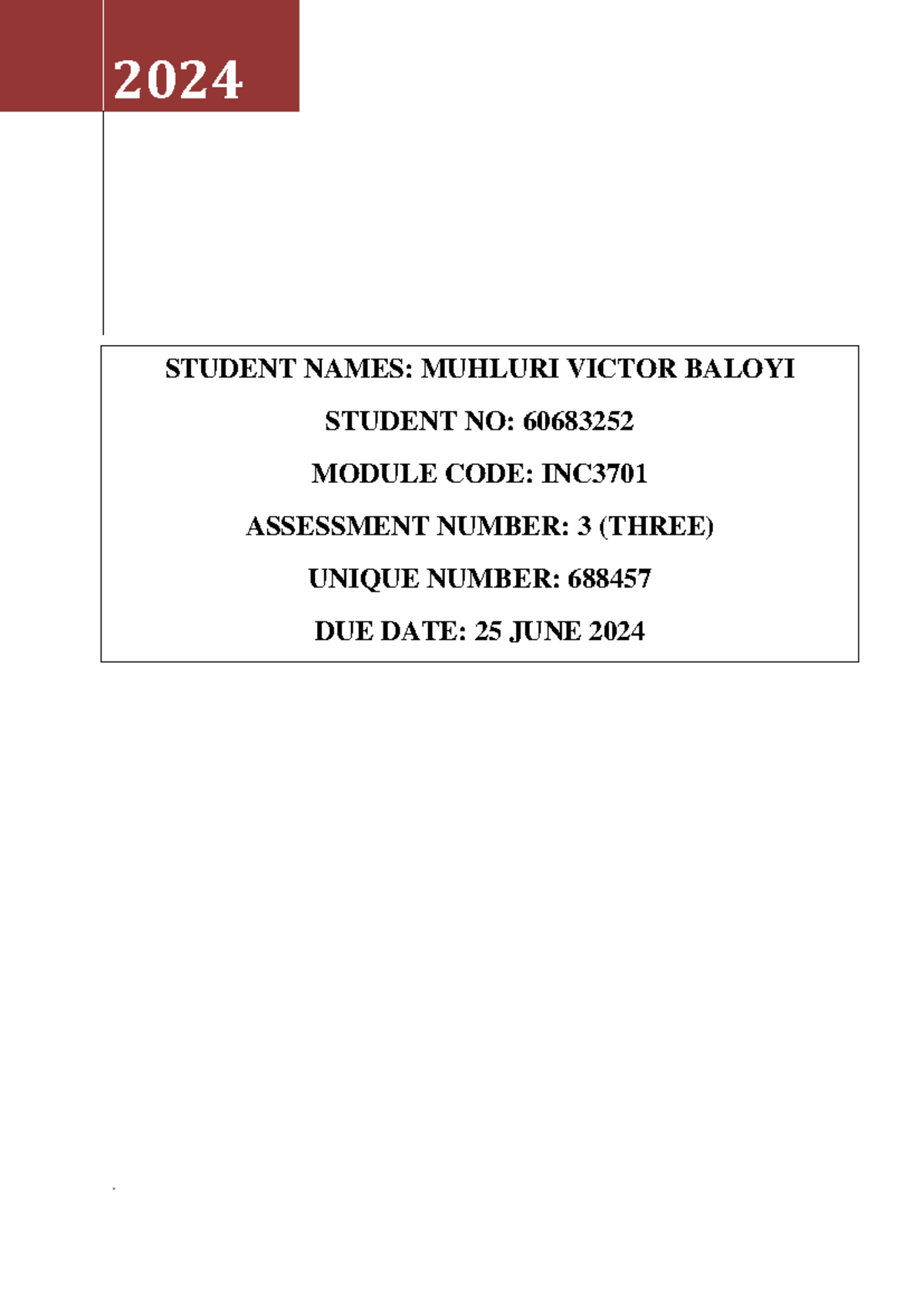 INC3701 Assignment 3 - 2024 . STUDENT NAMES: MUHLURI VICTOR BALOYI ...