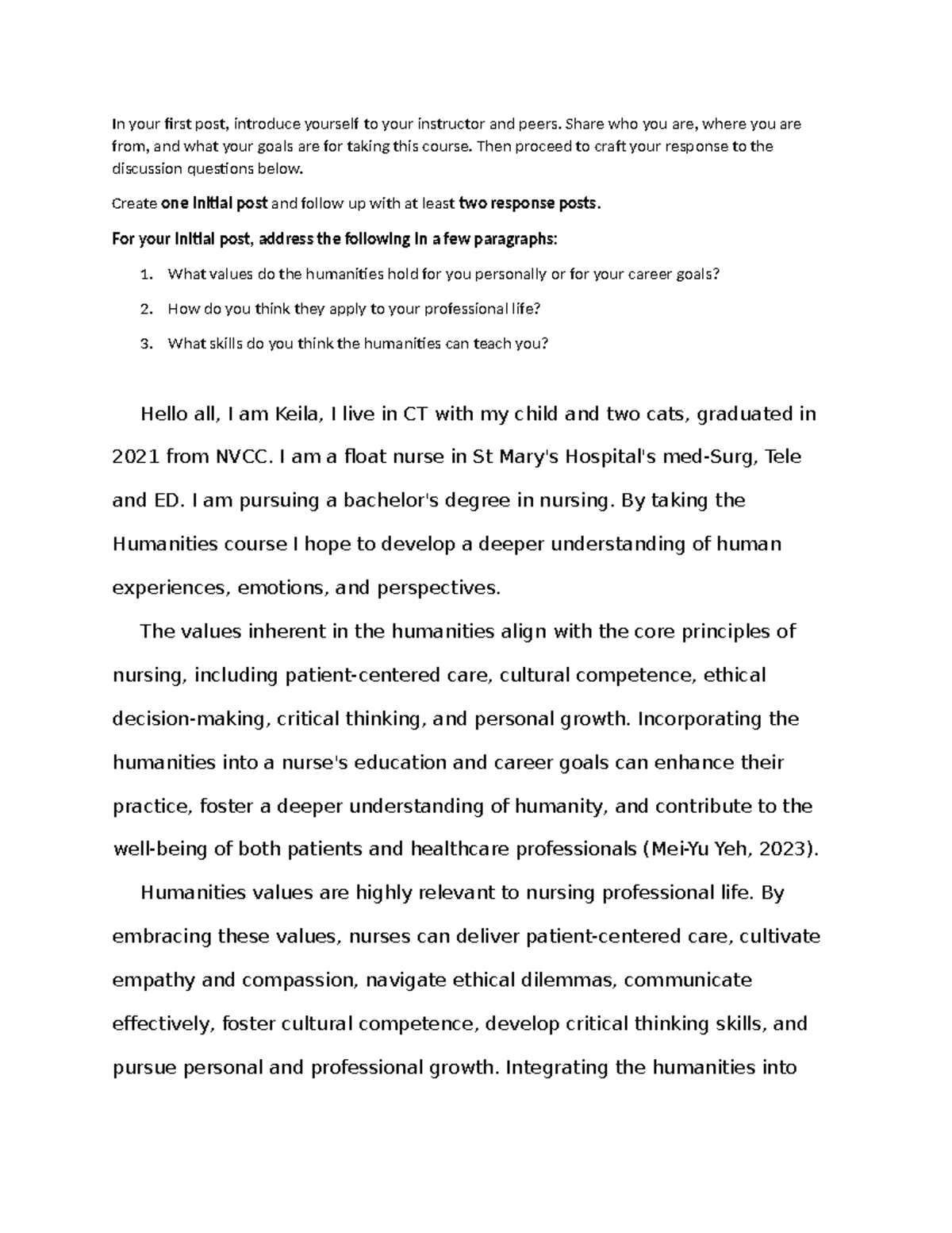 HUM 100 module 1 - N/A - In your first post, introduce yourself to your ...