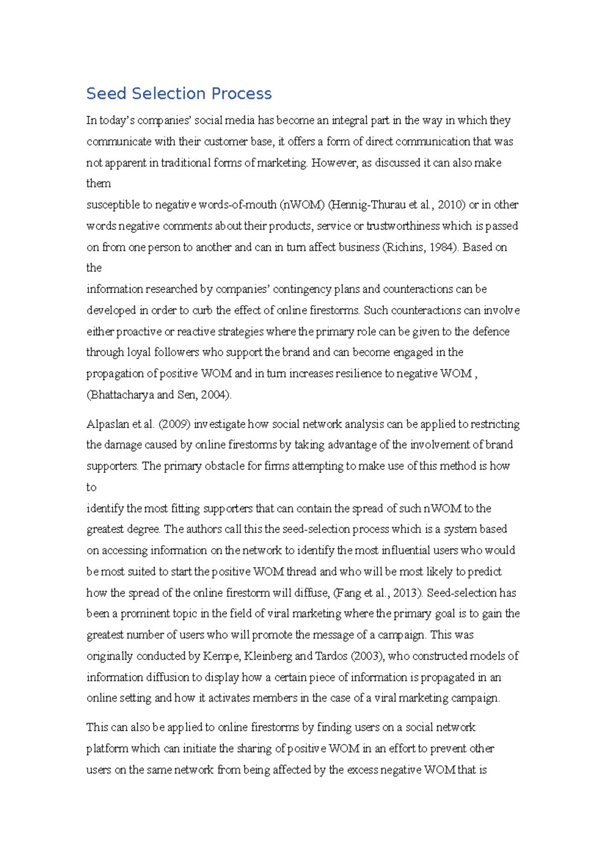 Seed Selection Process - However, as discussed it can also make them ...