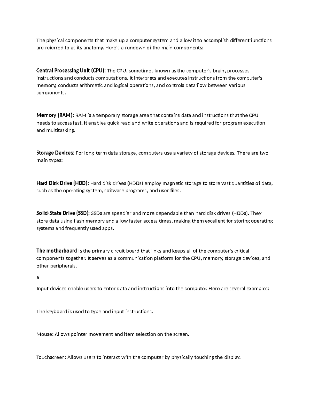 Anatomy - The physical components that make up a computer system and ...