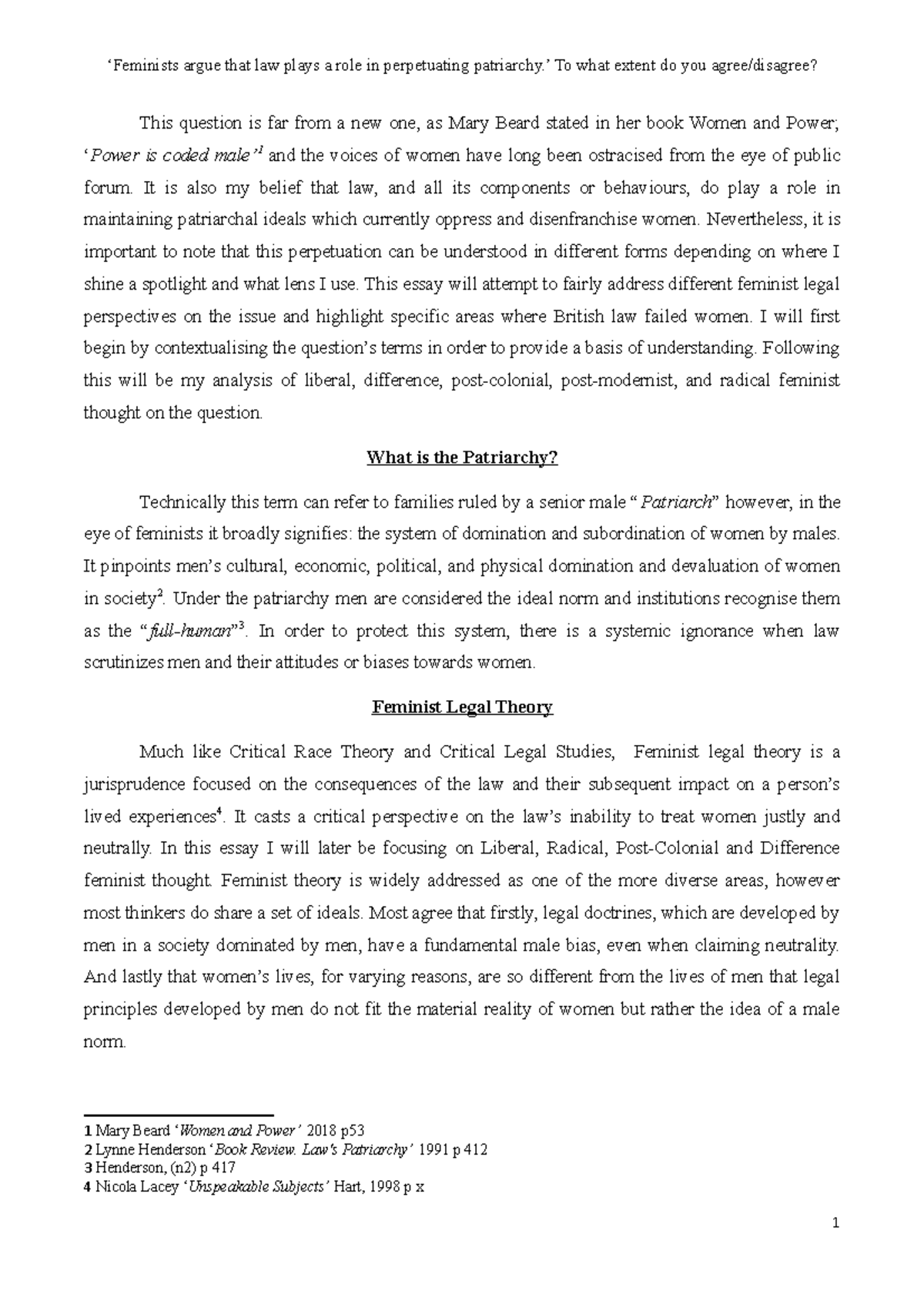 Feminist thinkers believe law prepetuates the patriarchy, to what ...