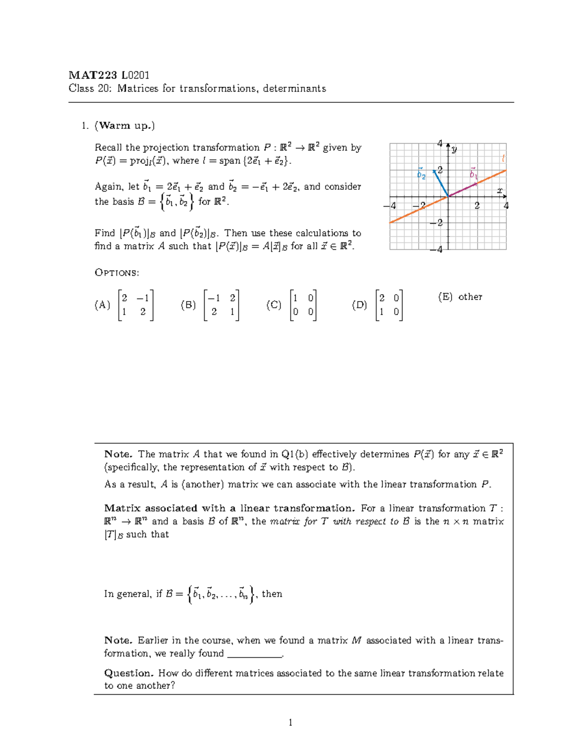 MAT223Class 20 Notes - MAT223 L Class 20: Matrices for transformations ...