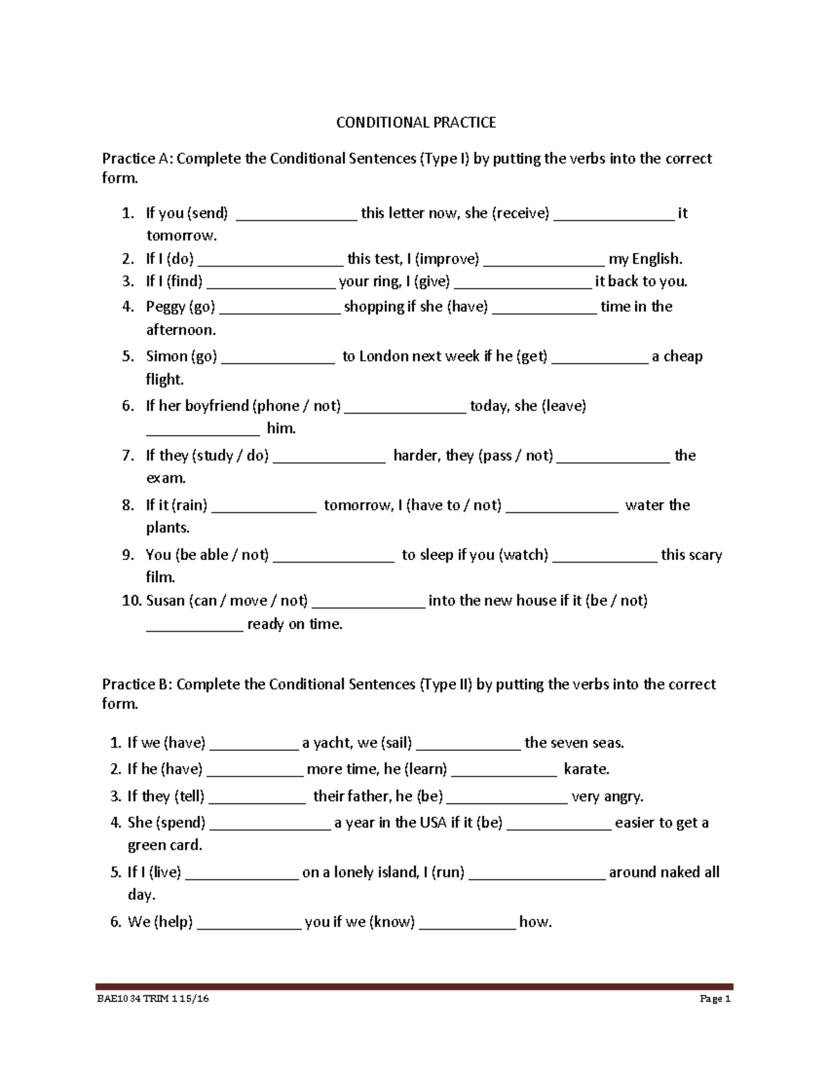 Conditional Practice 1 - CONDITIONAL PRACTICE Practice A: Complete the ...