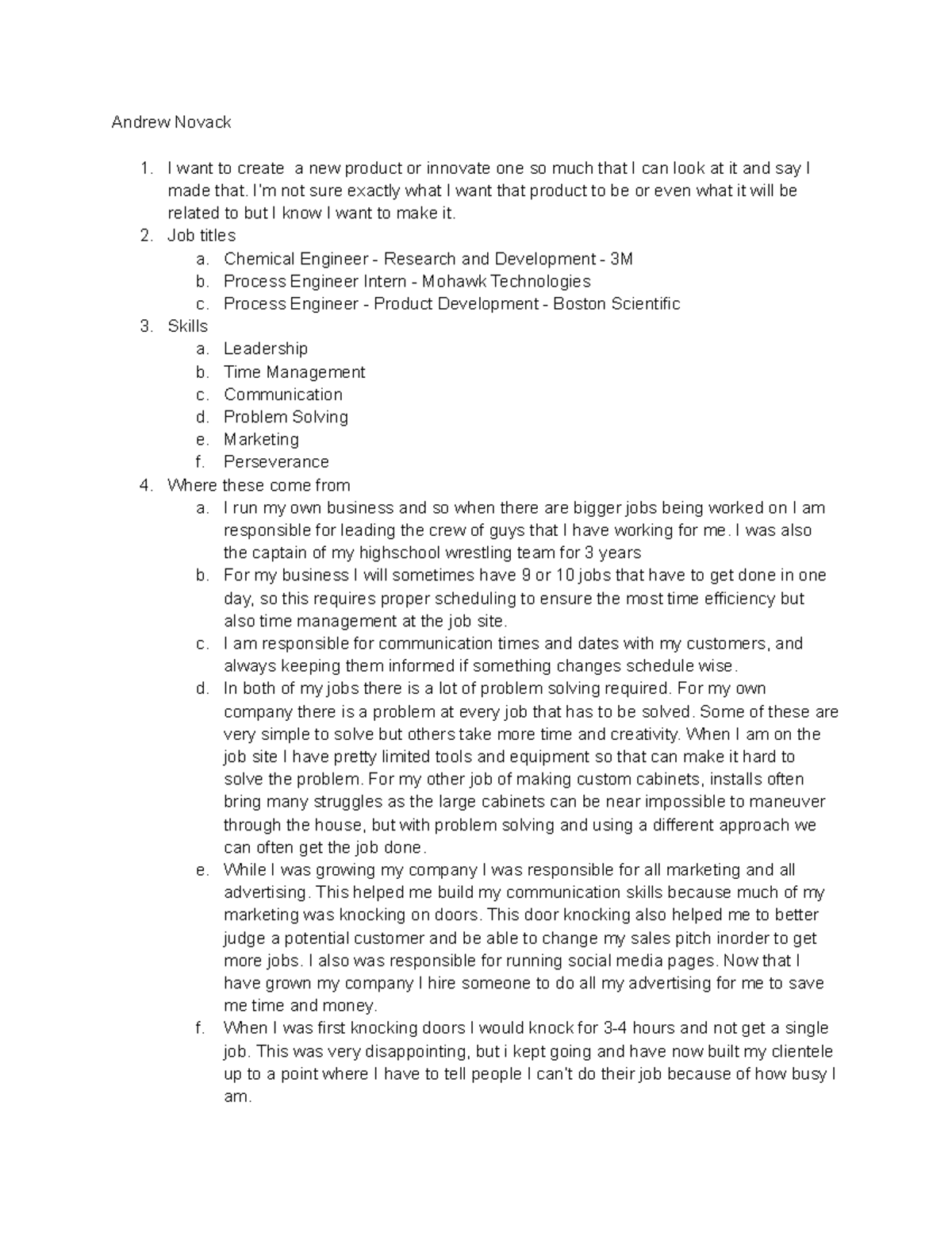 Personal Stategic Plan - Andrew Novack 1. I want to create a new ...