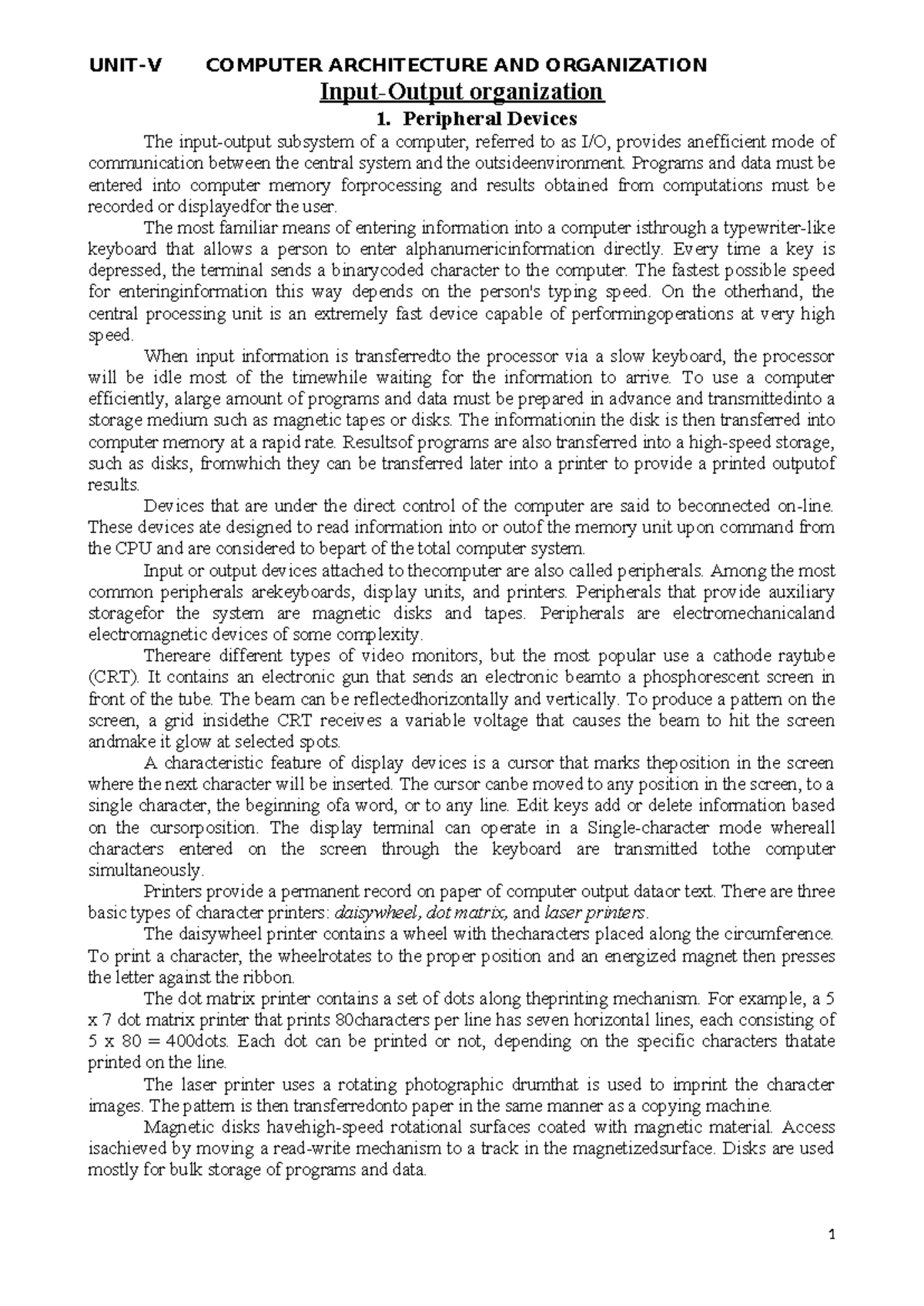CAO Unit-V - Material - Input-Output organization 1. Peripheral Devices The input-output ...