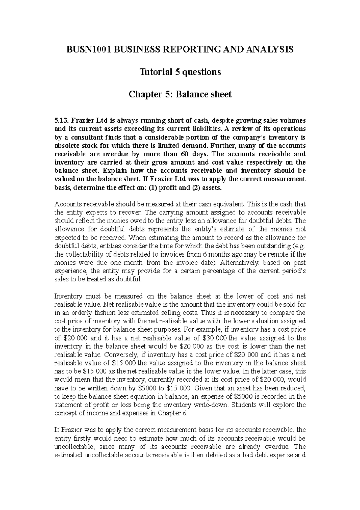 BUSN1001 S22019 Tutorial 5 questions with answers - BUSN1001 BUSINESS REPORTING AND ANALYSIS ...