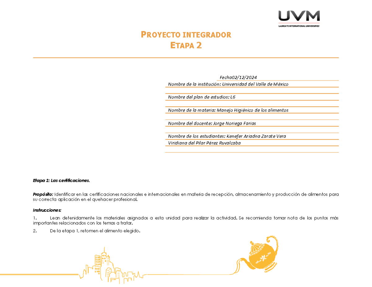 A7 Proyecto Integrador E2 - ETAPA 2 Fecha 02 / 12 / 2024 Nombre de la institución: Universidad ...