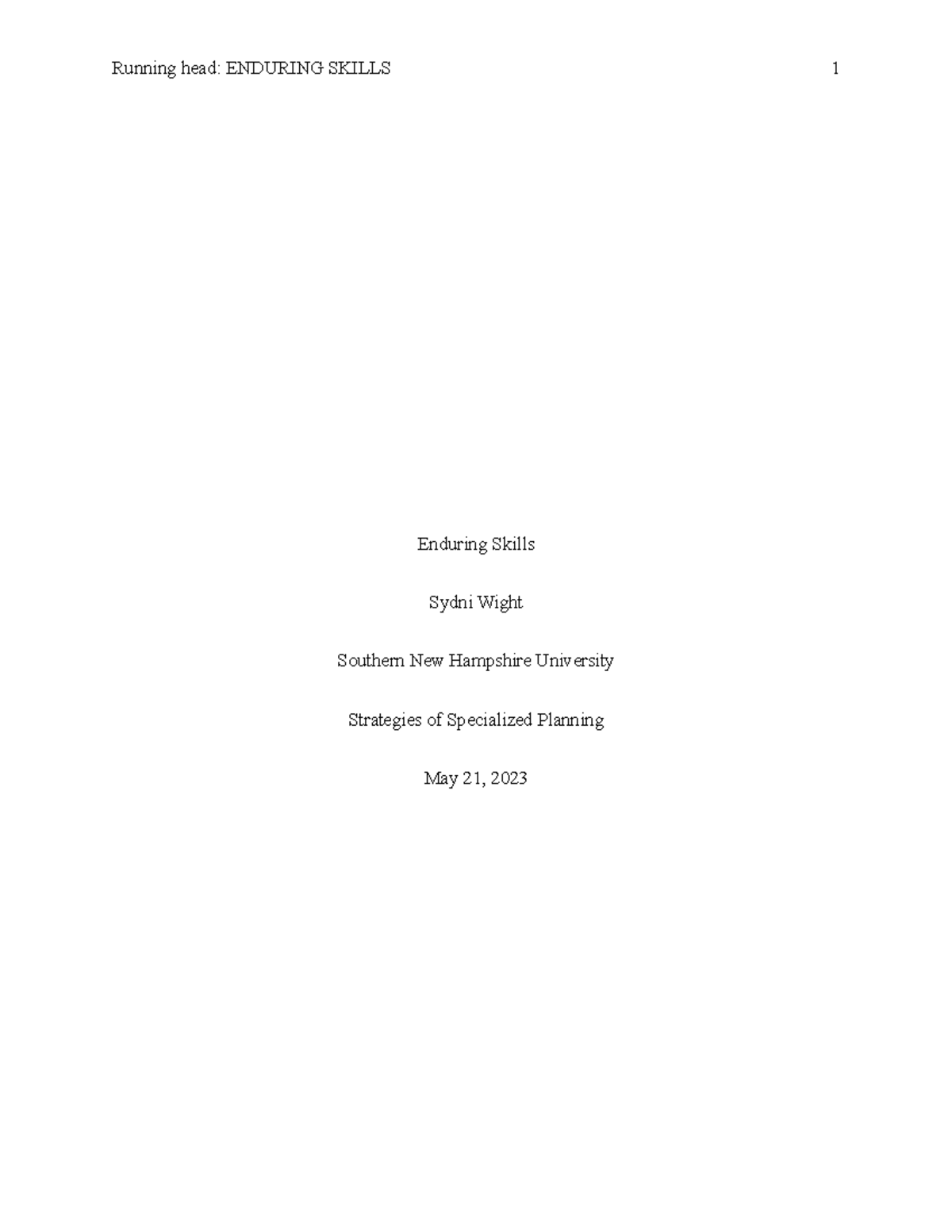 Module Three Enduring Skills - Running head: ENDURING SKILLS 1 Enduring ...