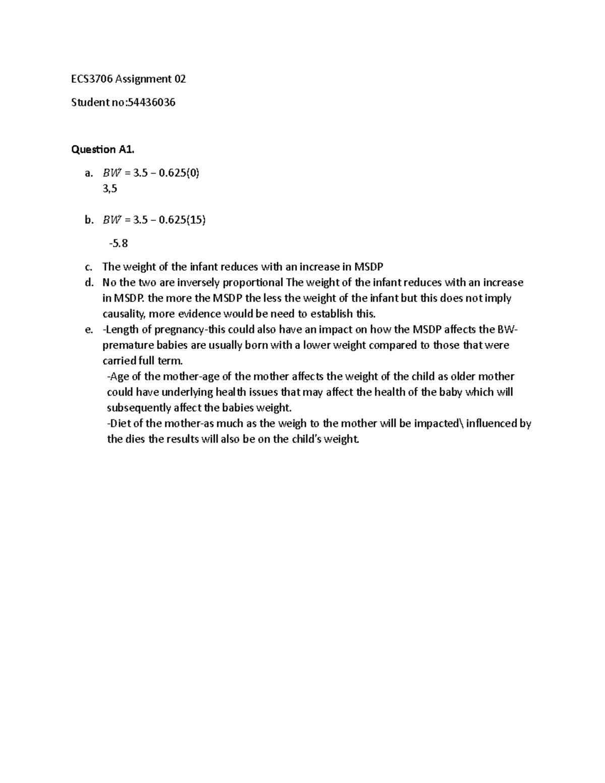 ECS3707 As02 - ECS3706 Assignment 02 Student no:5443603 6 Question A1. a. 𝐵𝑊̂ = 3 − 0(0) 3, b ...