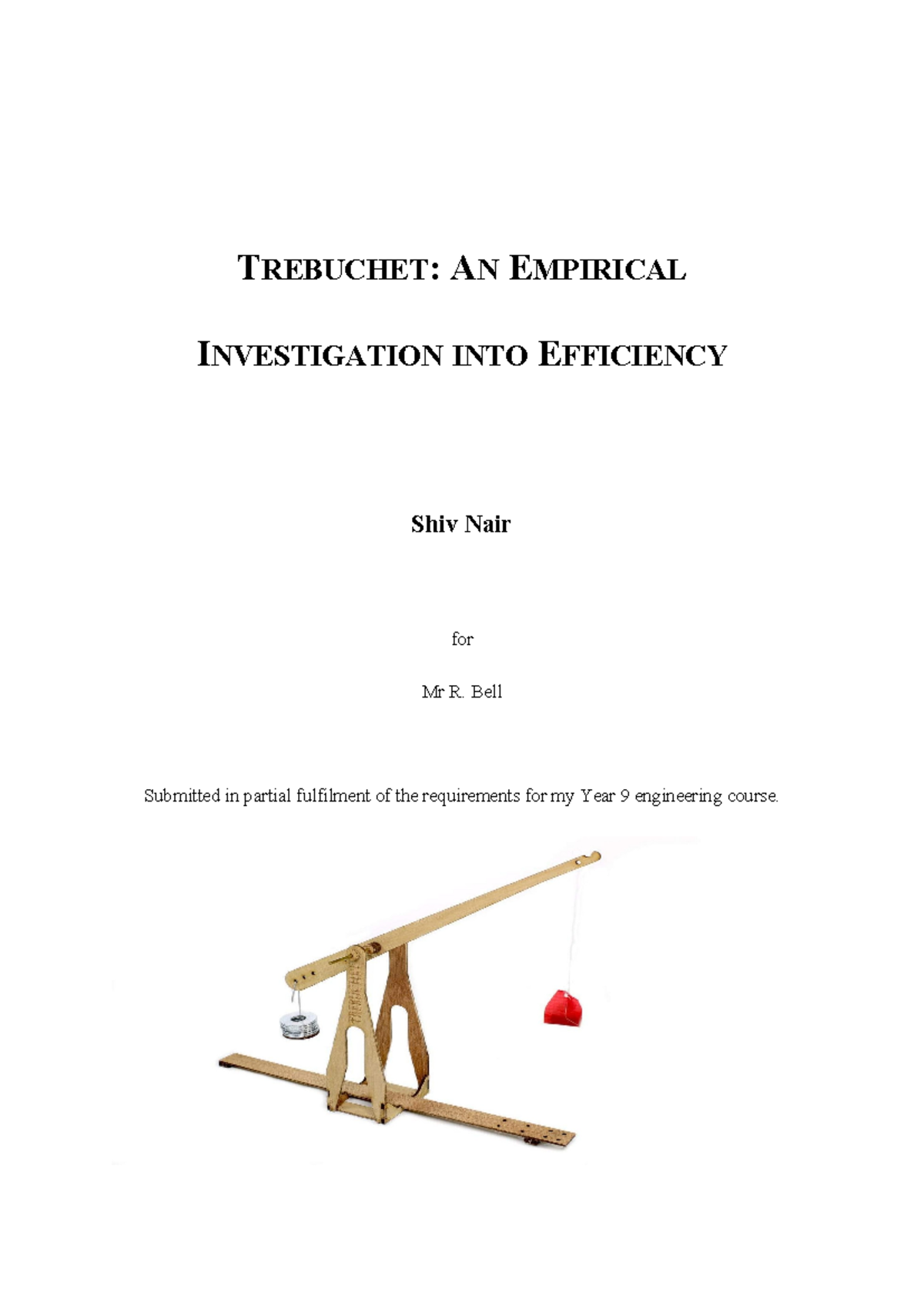 Trebuchet Engineering Report Template - TREBUCHET: AN EMPIRICAL ...