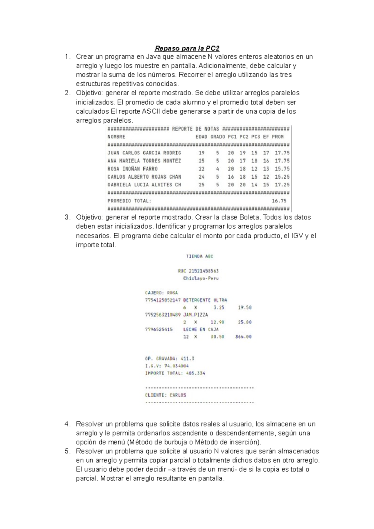 Repaso para la PC2 - Repaso para la PC Crear un programa en Java que ...