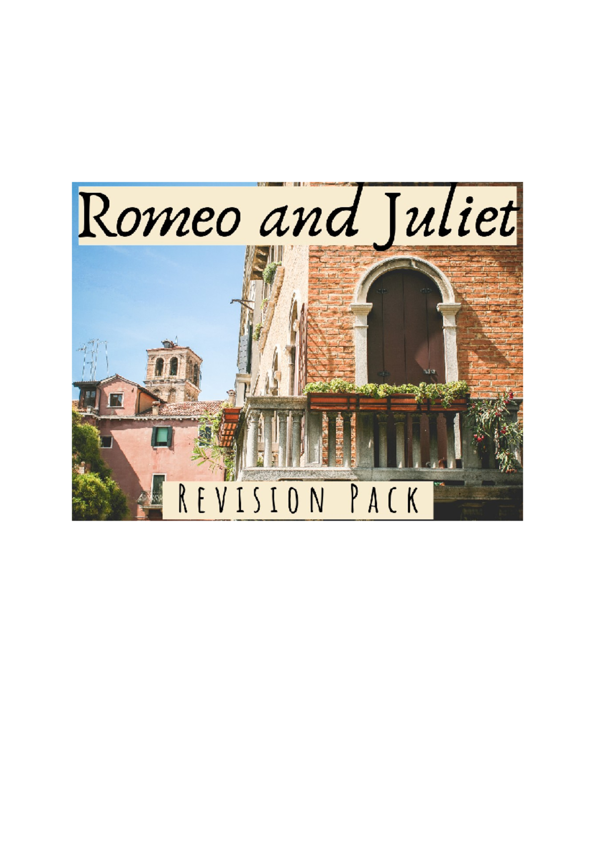 Revision pack - romeo and juliet - Revision strategies COMPLETE THIS ...