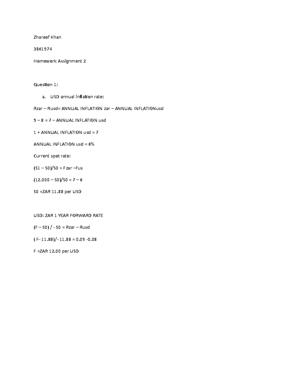 Homework assignment 2 MAN742 - Zhareef Khan 3861974 Homework Assignment 2 Question 1: a. USD ...