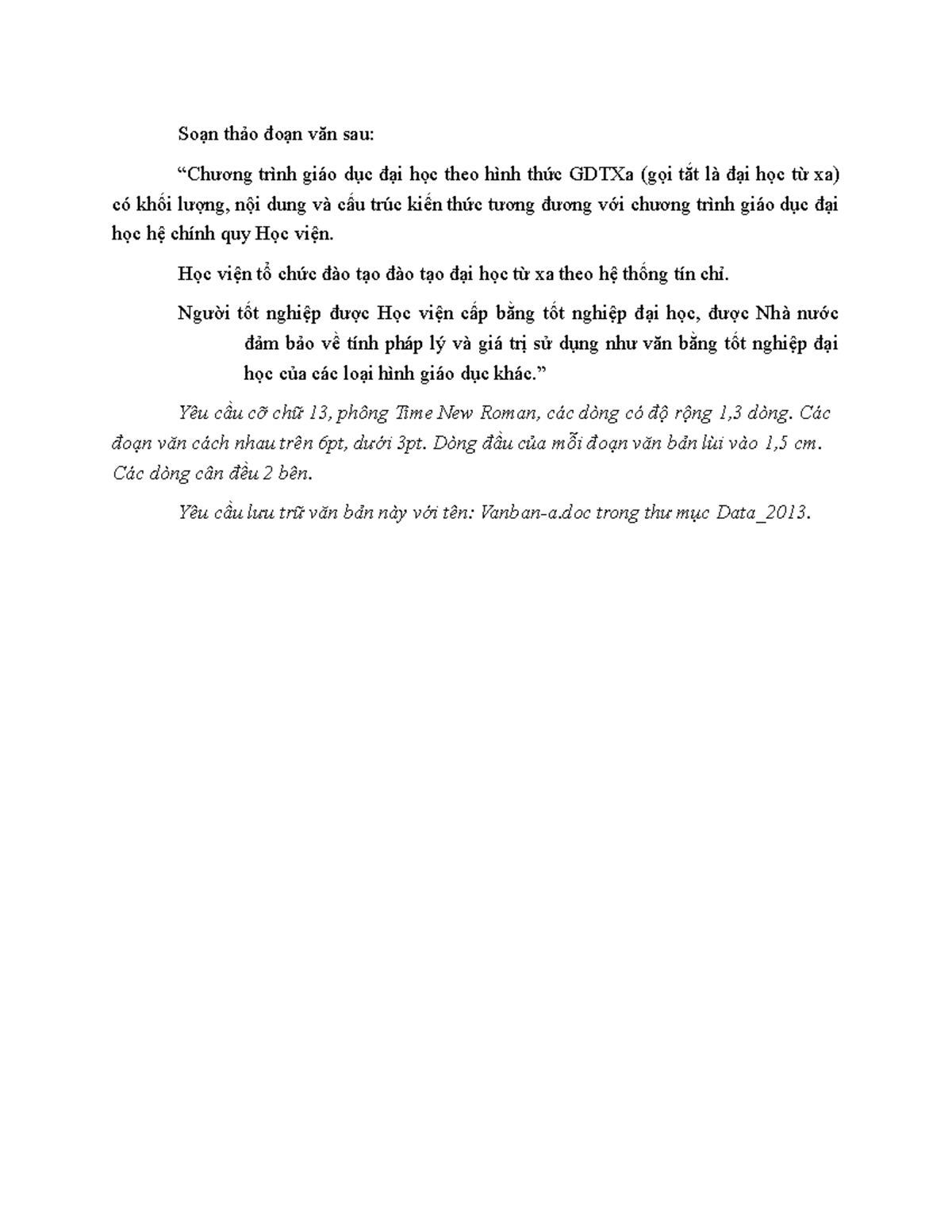 Vanban-a - gdgdg - Soạn thảo đoạn văn sau: “Chương trình giáo dục đại ...