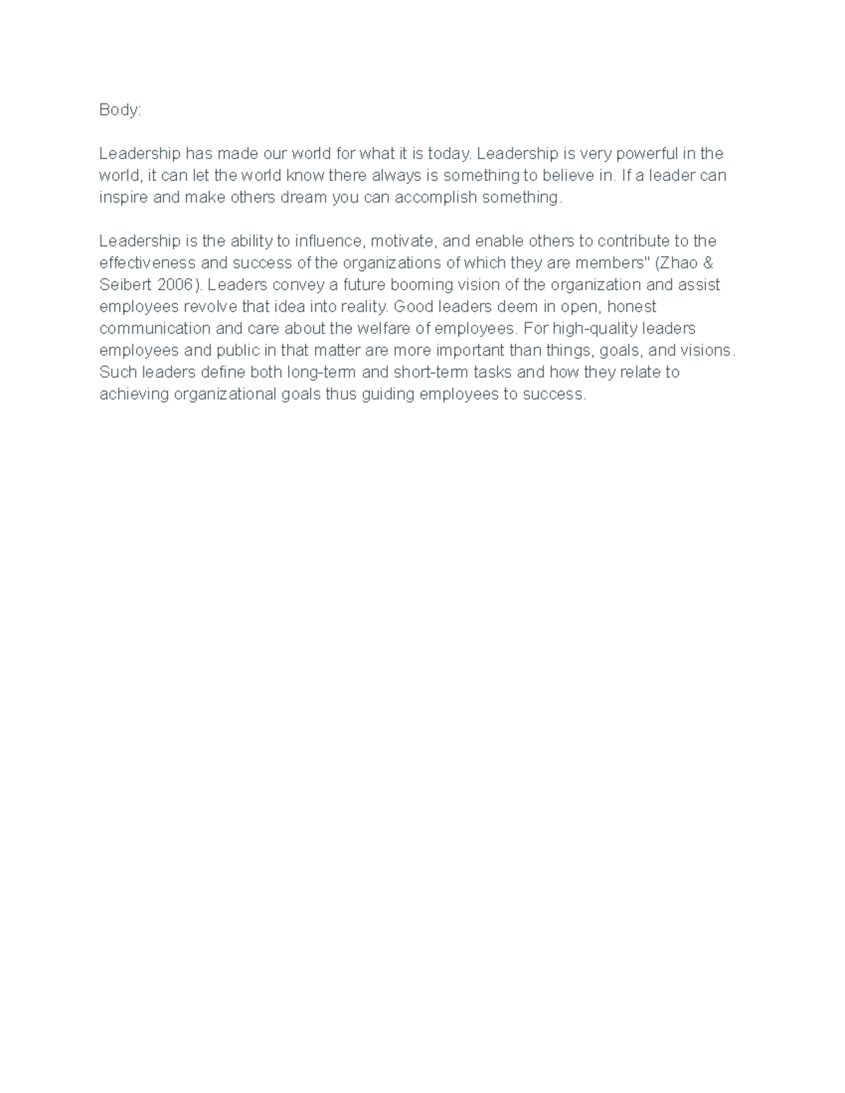 Body - essay - Body: Leadership has made our world for what it is today ...