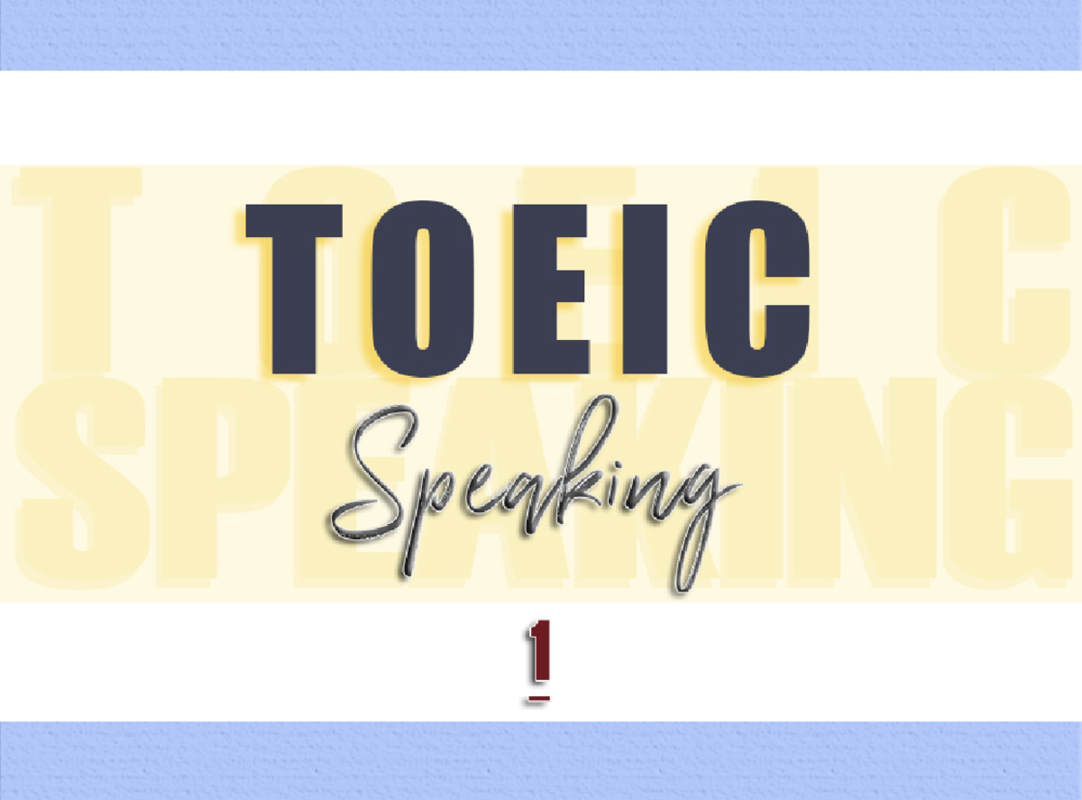 Toeic Speaking 1 - Studocu