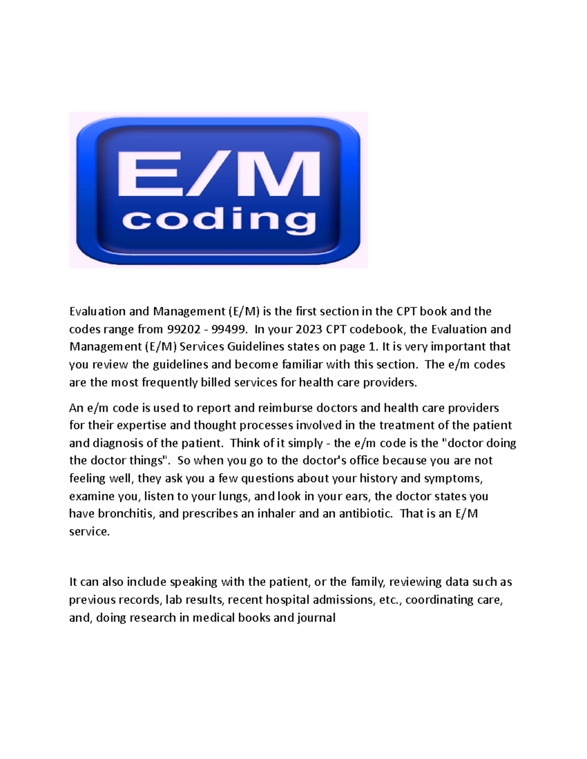 E M Coding Portfolio Project Week 3 - Evaluation and Management (E/M) is the first section in ...