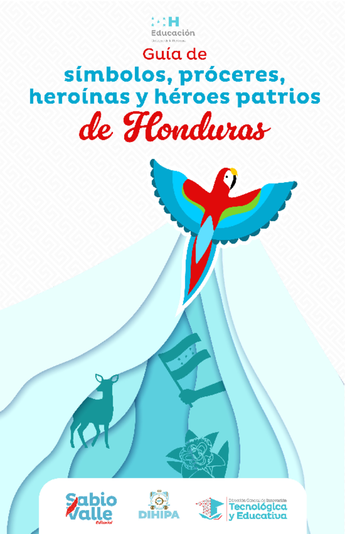 Guía de Símbolos Próceres Heroínas y Héroes Patrios - Guía de símbolos ...