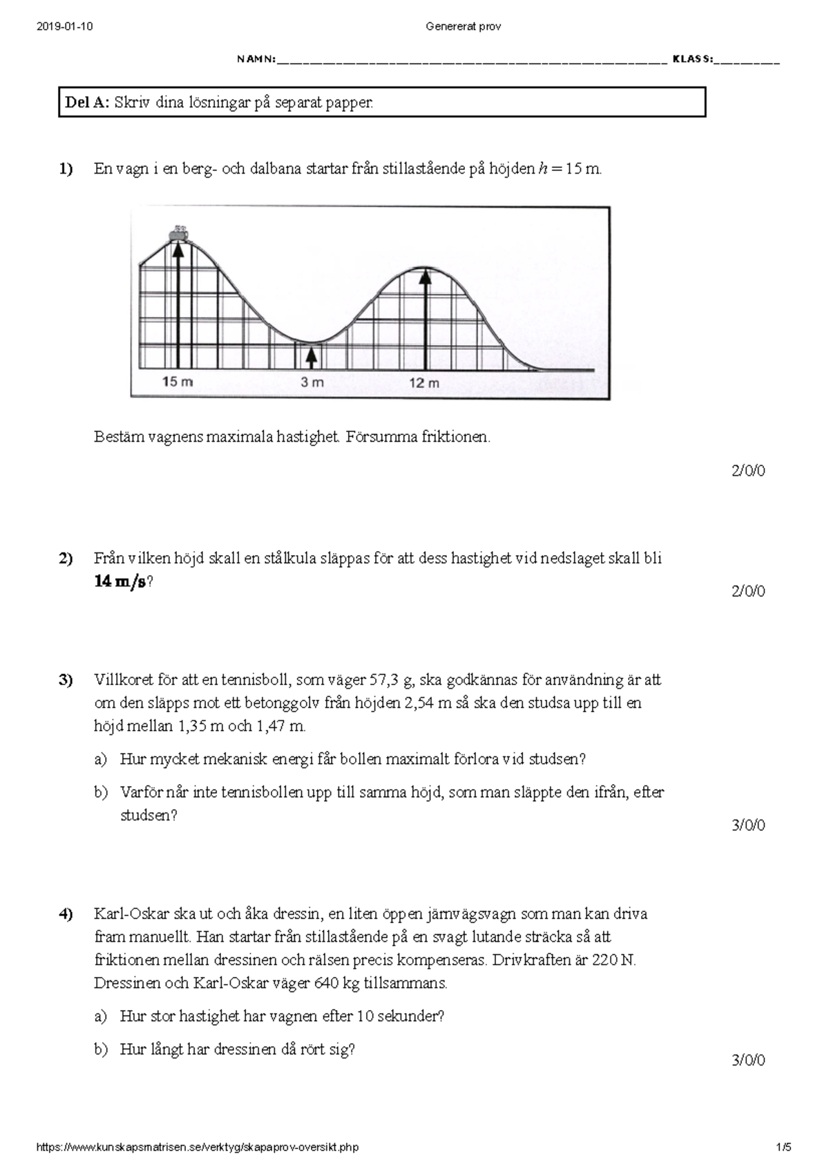 Fysik 1 Energi och impuls - 1) 2) 3) 4) - Studocu