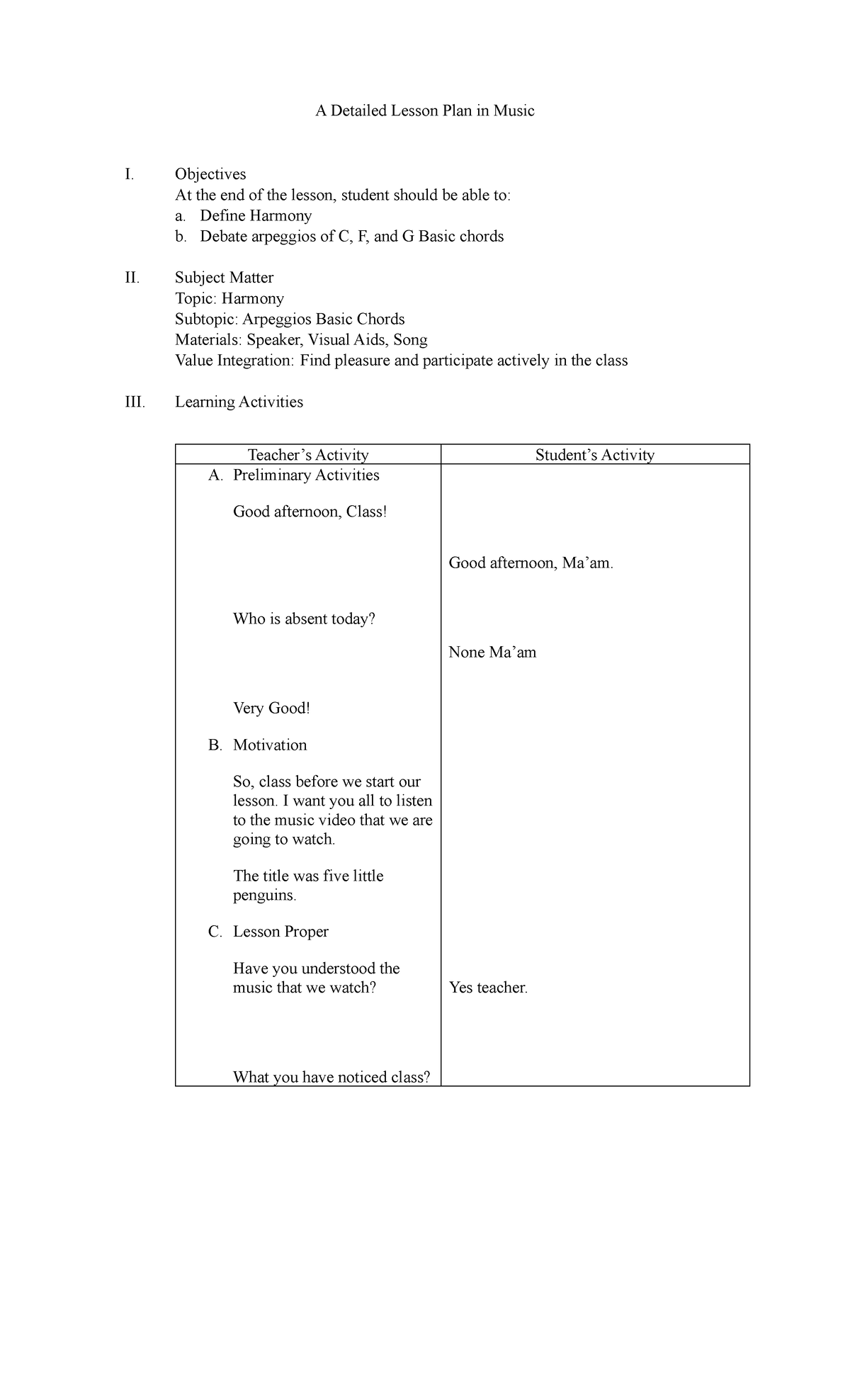 A Detailed Lesson Plan in Music - Objectives At the end of the lesson ...