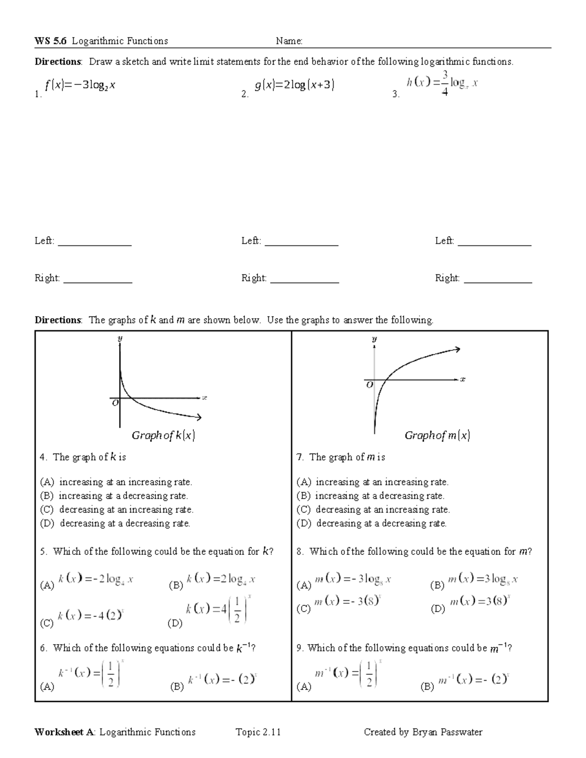 HW 5.6 Logarithmic Functions - 1. f ( x ) =− 3 log 2 x 2. g ( x )= 2 ...