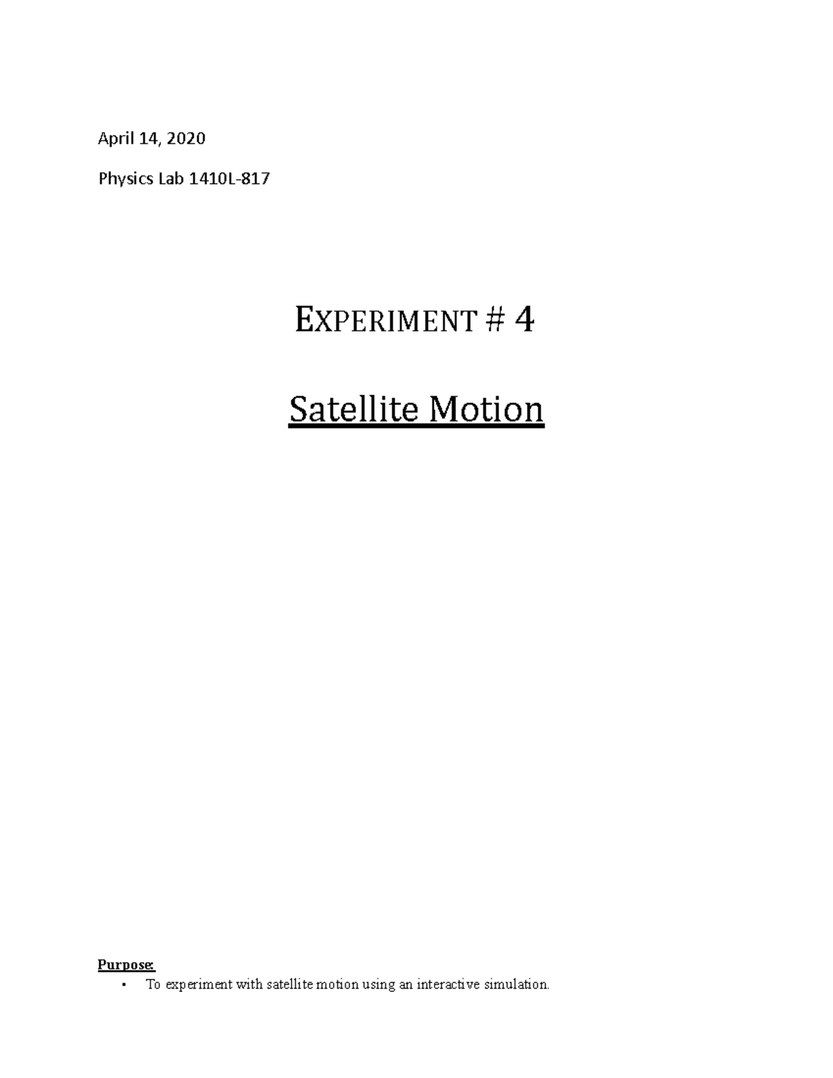 Lab 4 - lab 4 physics 1 - April 14, 2020 Physics Lab 1410L- EXPERIMENT ...