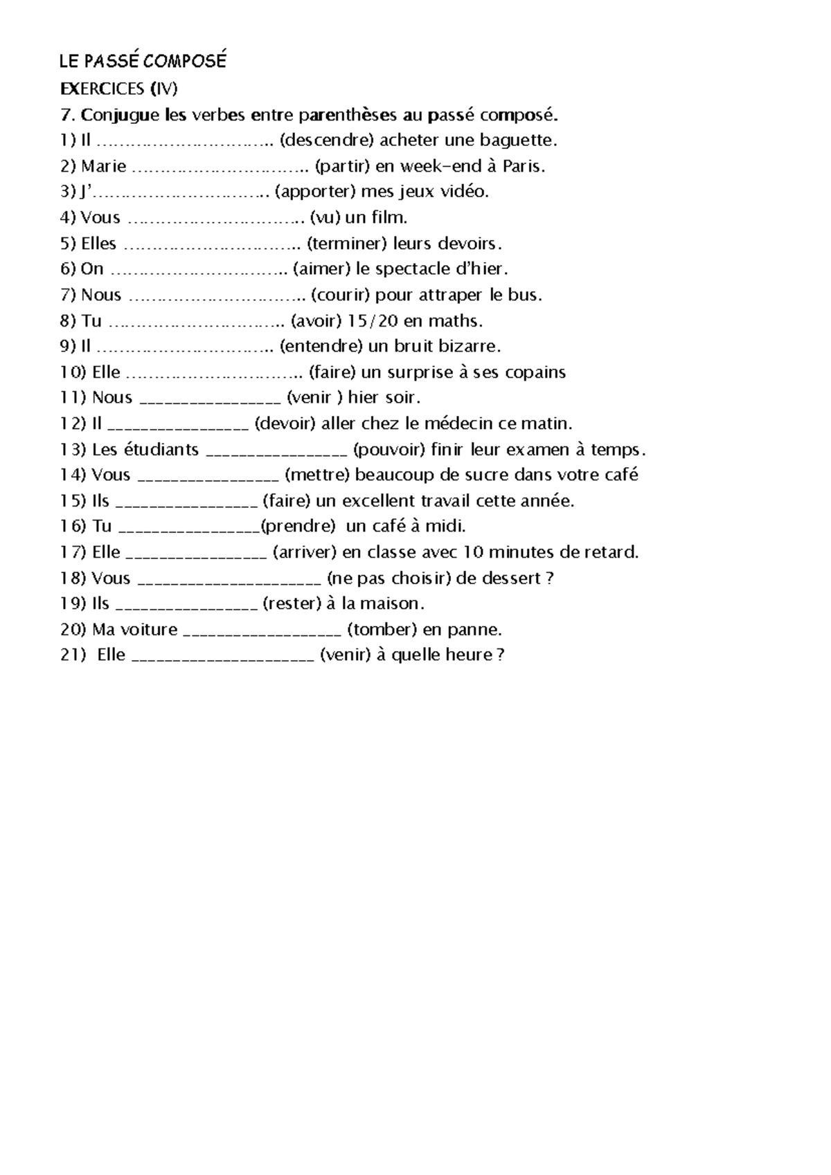 Exercices - oppgaver - LE PASSÉ COMPOSÉ 7 EXERCICES (IV) Conjugue les ...