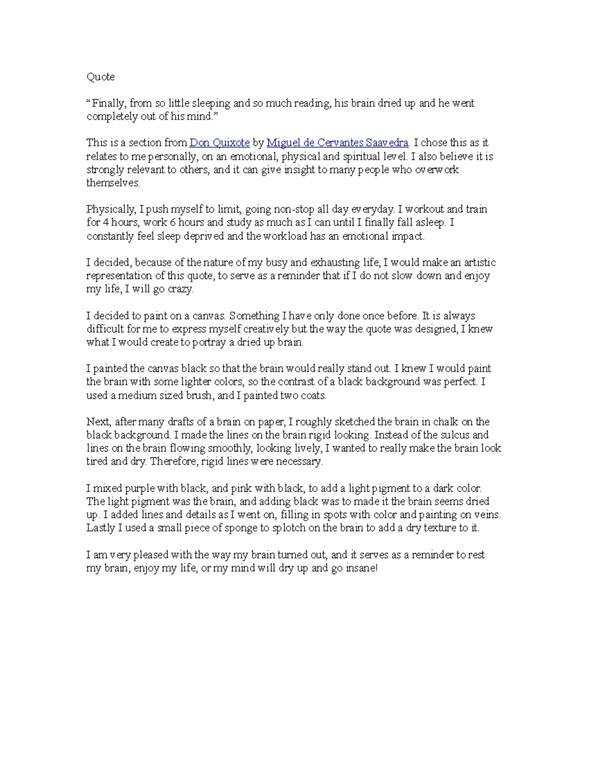 Midterm Journal - Quote “Finally, from so little sleeping and so much ...