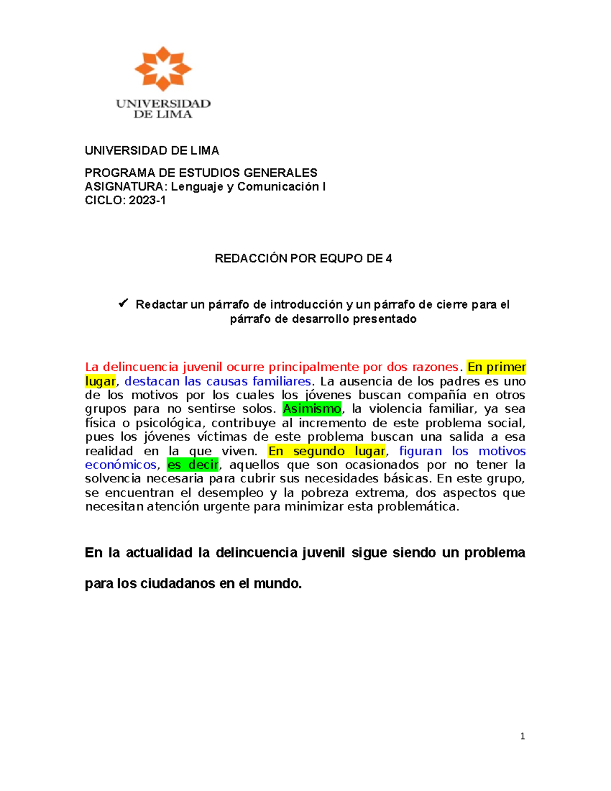 Ejercicio- Intro y Cierre-L1 - UNIVERSIDAD DE LIMA PROGRAMA DE ESTUDIOS GENERALES ASIGNATURA ...