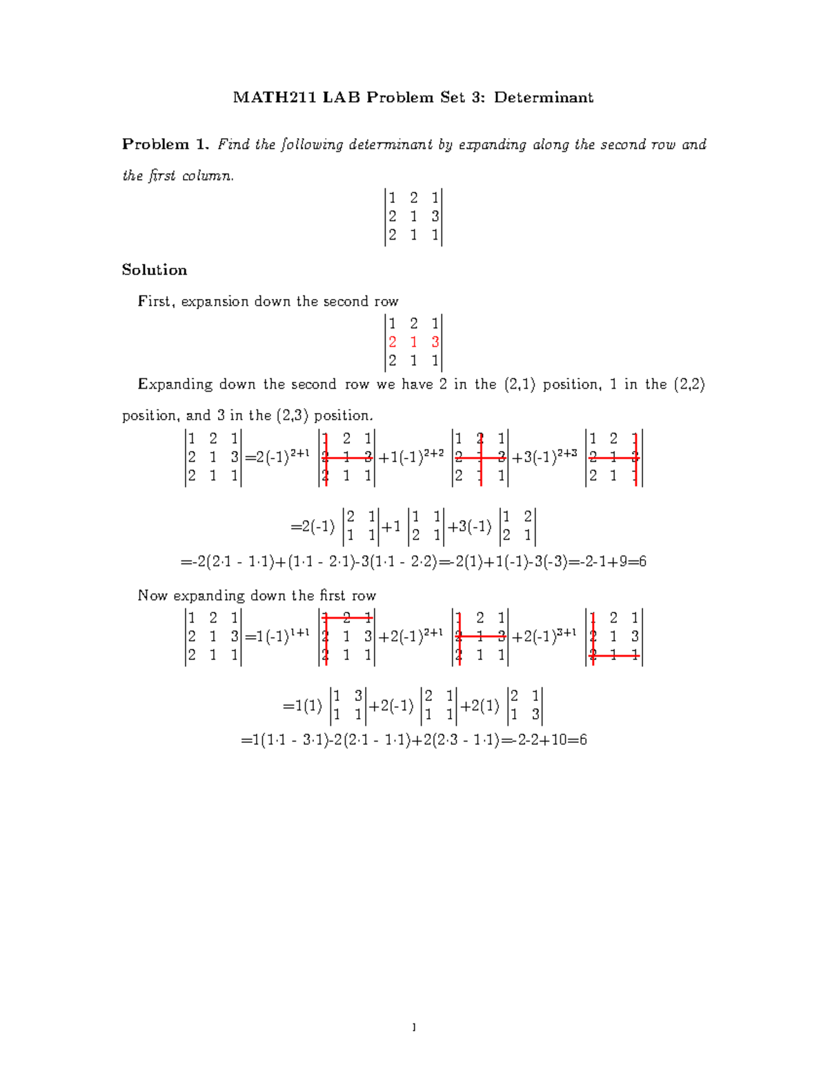 Problem Set 3 - Lab 3 work - MATH211 LAB Problem Set 3: Determinant Problem 1 the following ...