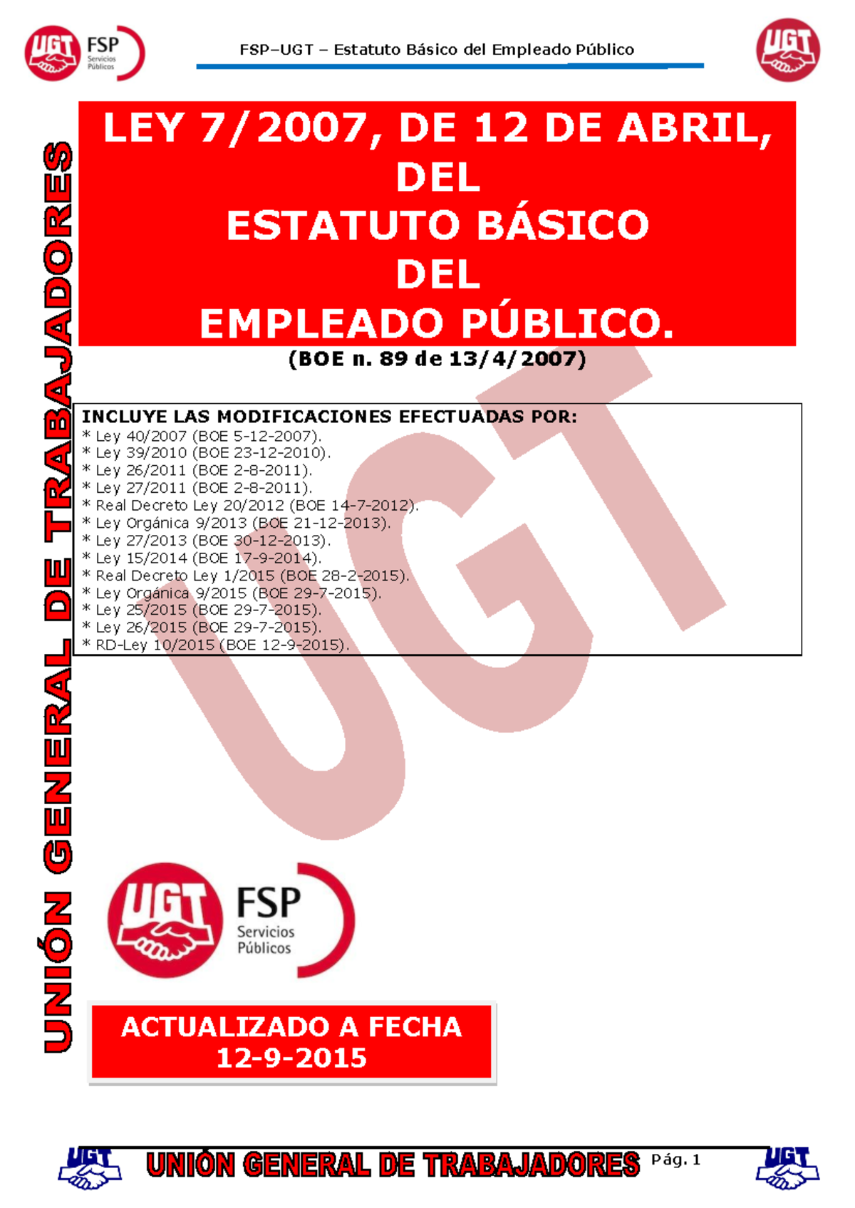 Esquema ley 7-1985 - LEY 7/2007, DE 12 DE ABRIL, DEL ESTATUTO BÁSICO ...