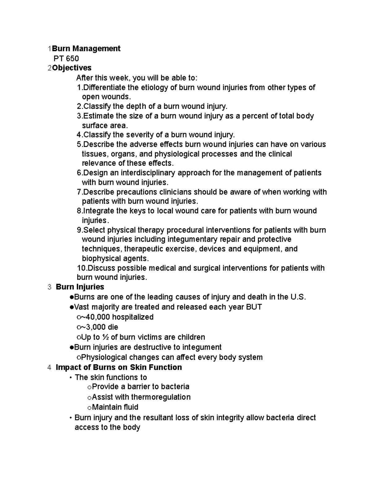 Burn Management - 2 the depth of a burn wound injury. 3 the size of a ...